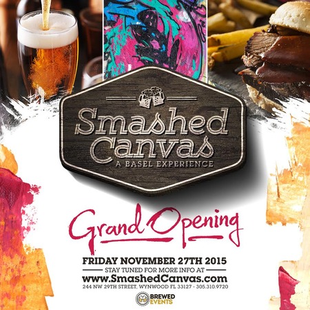 Smashed Canvas – A Basel Experience (Grand Opening) 11/27/15 – The Soul ...