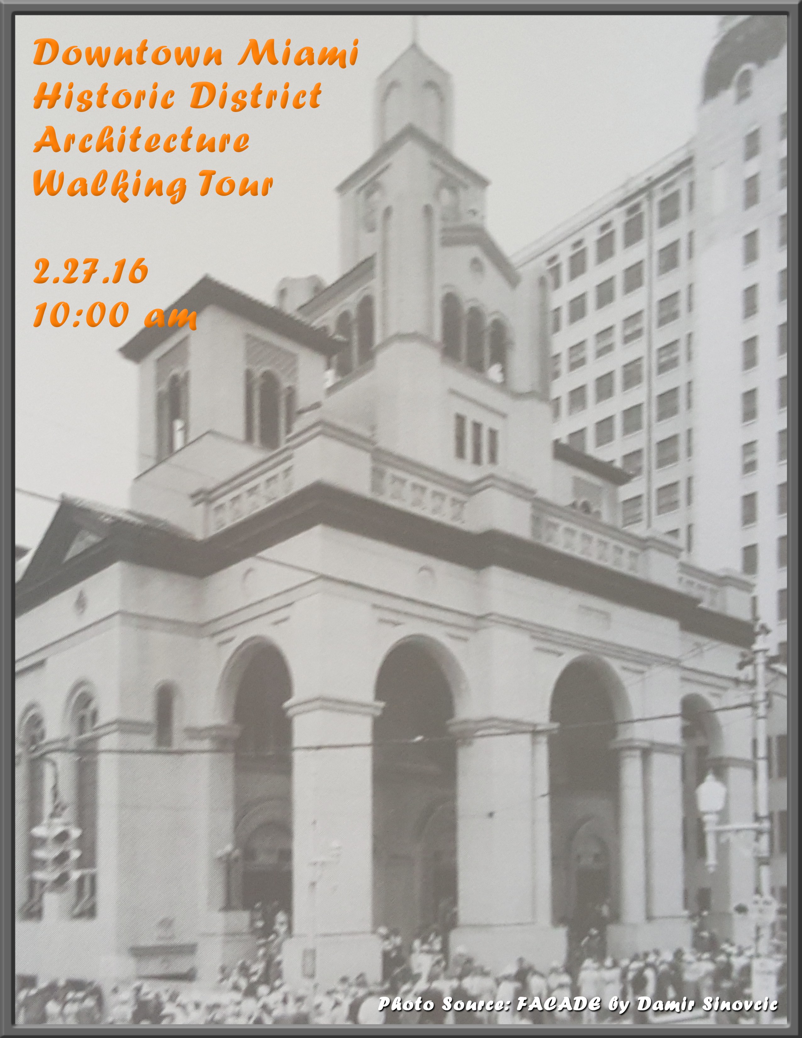 Downtown Miami Historic District Architecture Walking Tour 2/27/16 ...