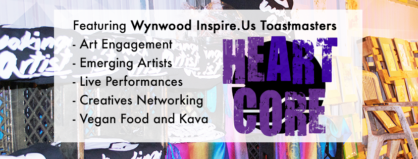Heart Core 4 – Featuring Wynwood Inspire.Us Toastmasters 4/28/16 – The ...