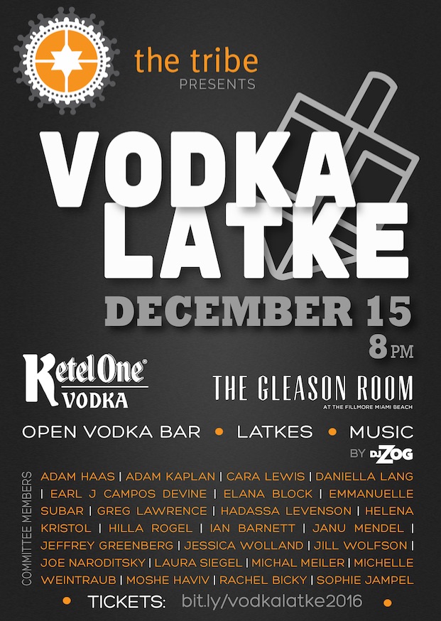 Vodka Latke: Presented by the Tribe 12/15/16 – The Soul Of Miami
