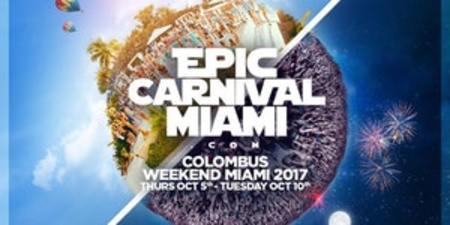 Epic Carnival Miami 2017 6+Events w/ Open Bar & More! 105/17 – The Soul ...