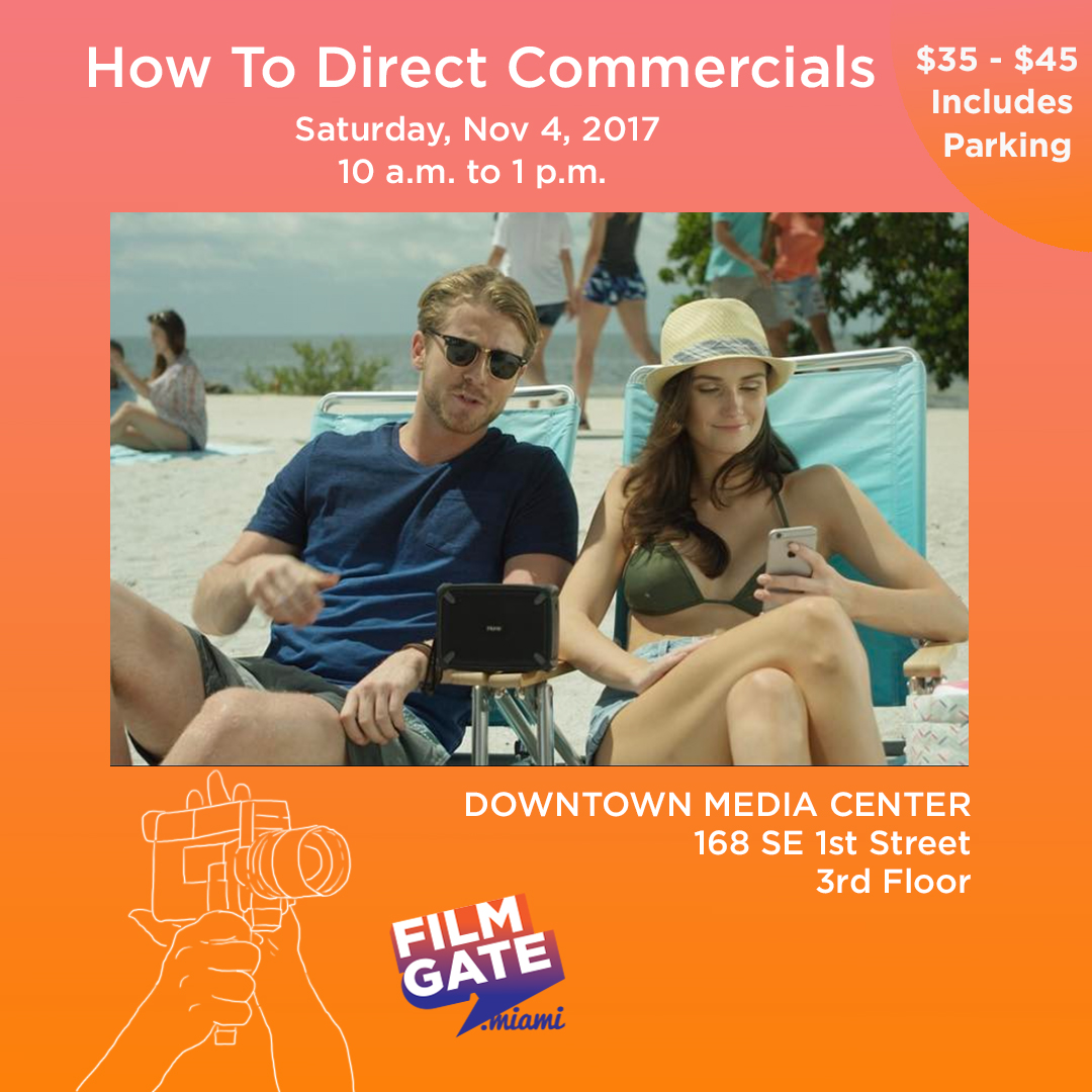 How To Direct Commercials 11/4/17 – The Soul Of Miami