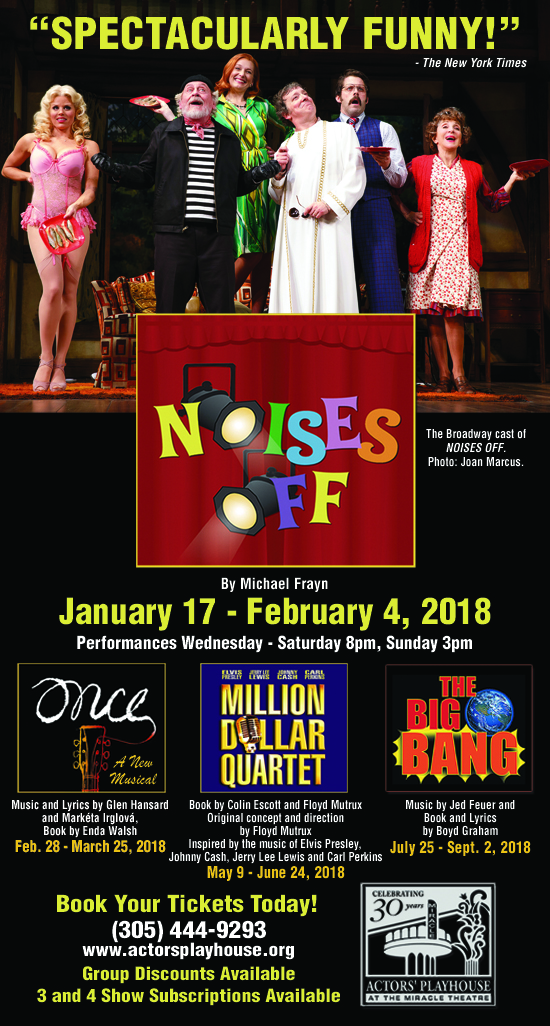 Noises Off 1/17/18-2/4/18 – The Soul Of Miami