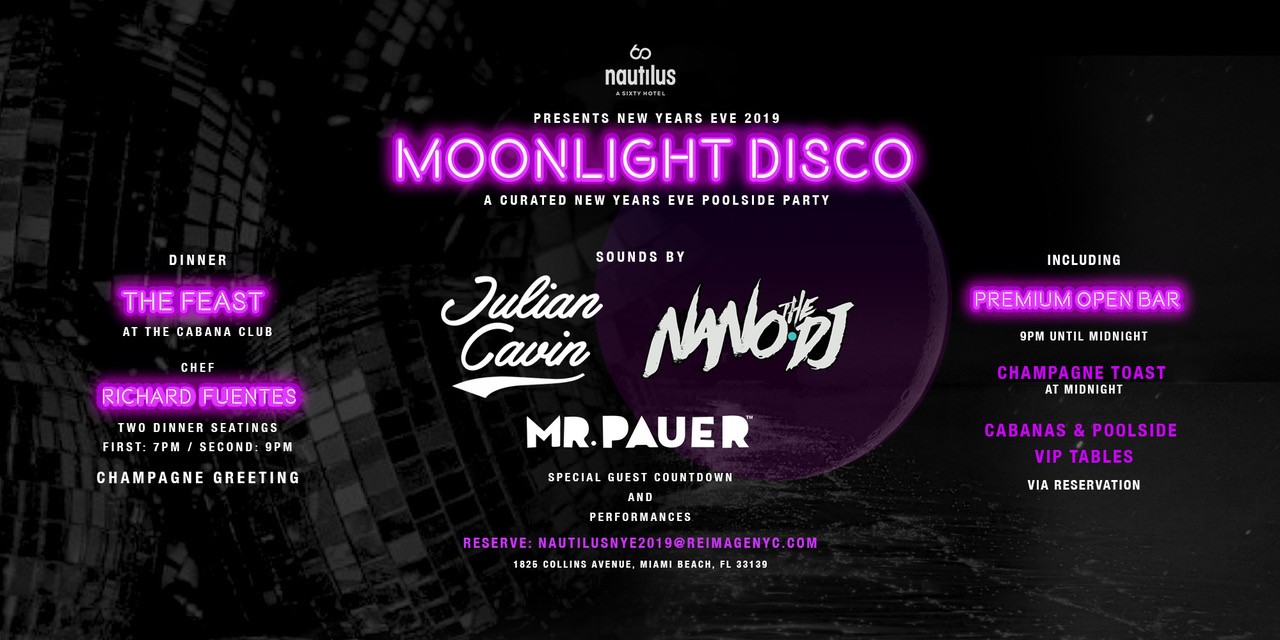 Moonlight Disco New Year’s Eve at Nautilus South Beach 12/31/18 – The ...