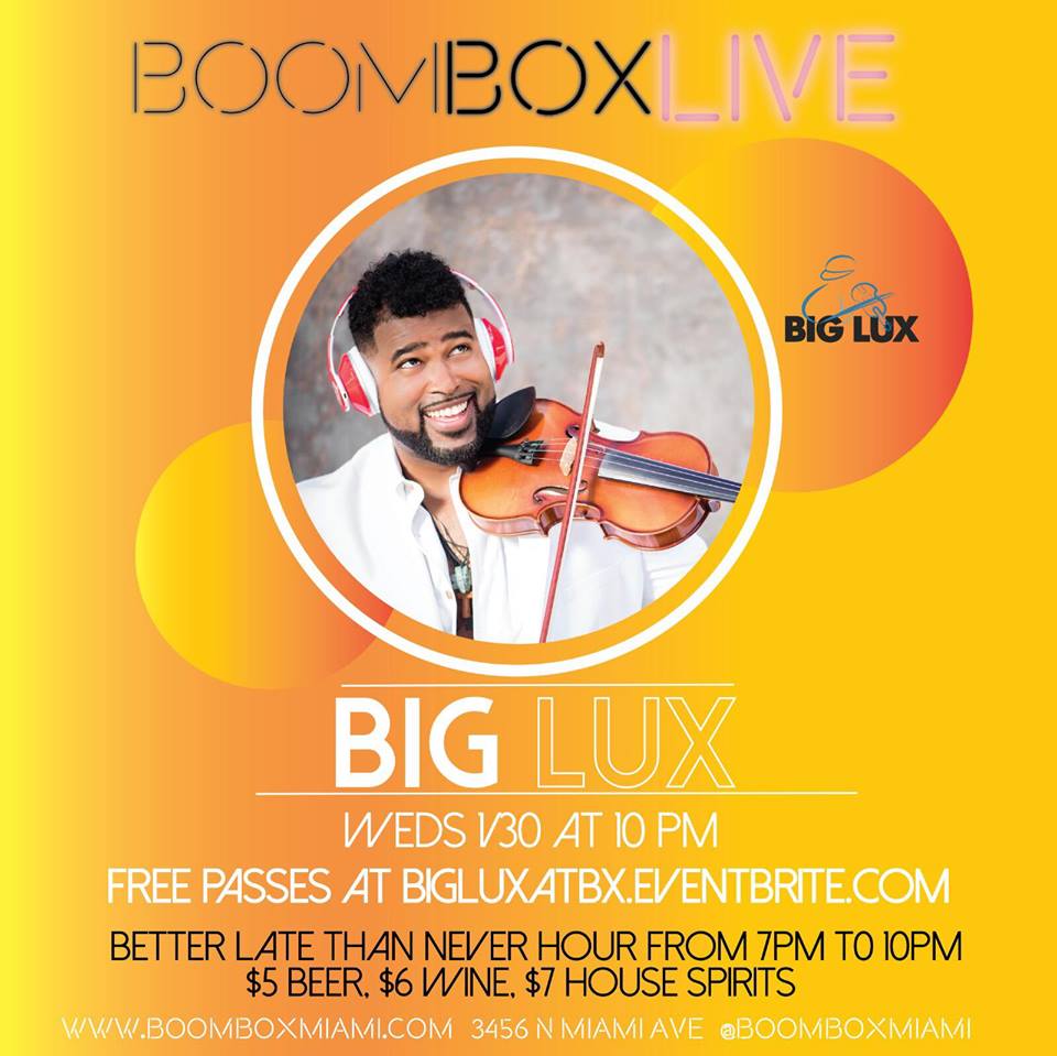 Big Lux Live at Boombox 1/30/19 – The Soul Of Miami