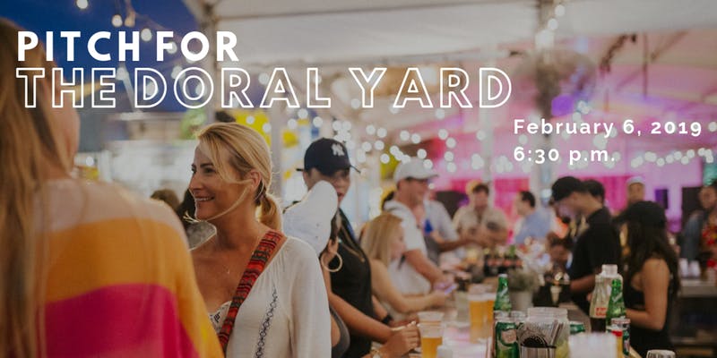 Pitch for The Doral Yard 2/6/19 – The Soul Of Miami