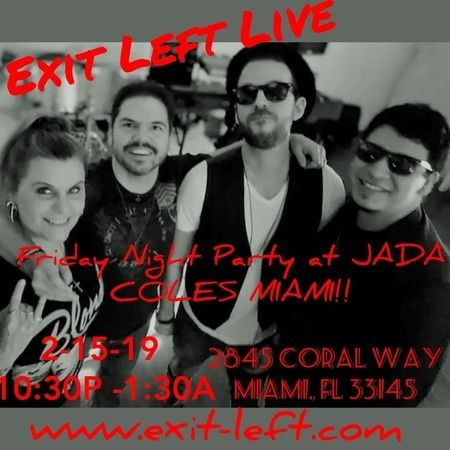 Exit Left Friday Night Party at Jada Coles Miami! 2/15/19 – The Soul Of ...