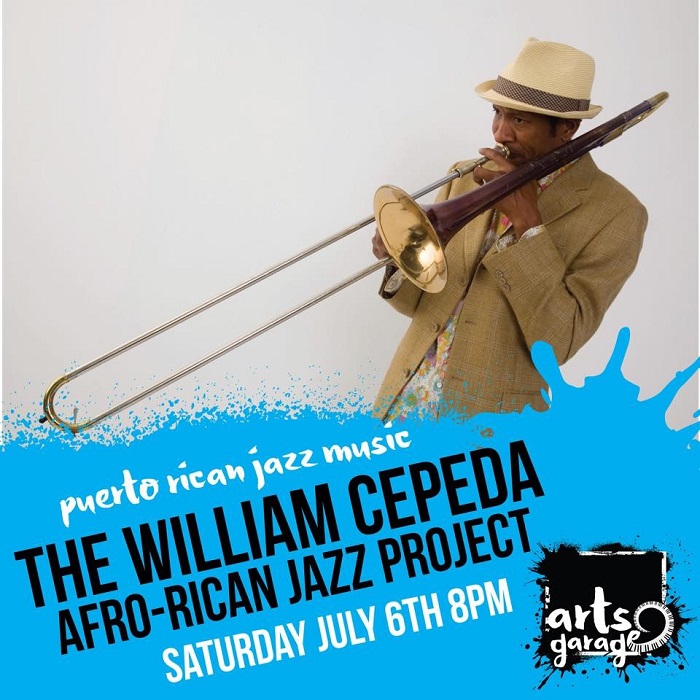 The William Cepeda Afro-Rican Jazz Ensemble at Arts Garage 7/6/19 – The ...