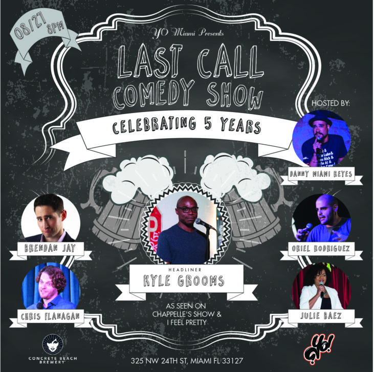 Last Call Comedy Show 8/27/19 – The Soul Of Miami