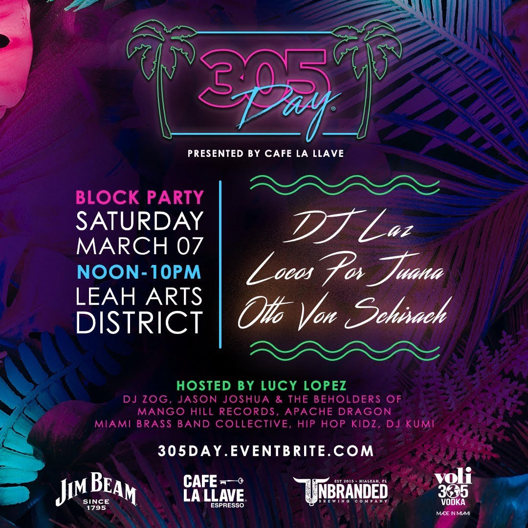 7th Annual 305 DAY Block Party 3/7/20 – The Soul Of Miami