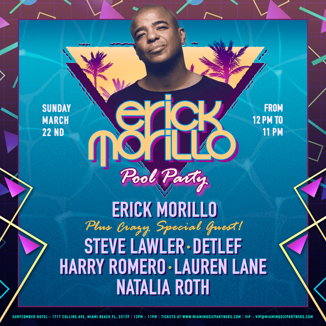 Erick Morillo Pool Party Save by applying promo code RICKC 3/22/20 ...