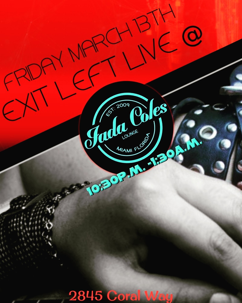 Exit Left Live Rock & Party band at Jada Coles 3/13/20 – The Soul Of Miami