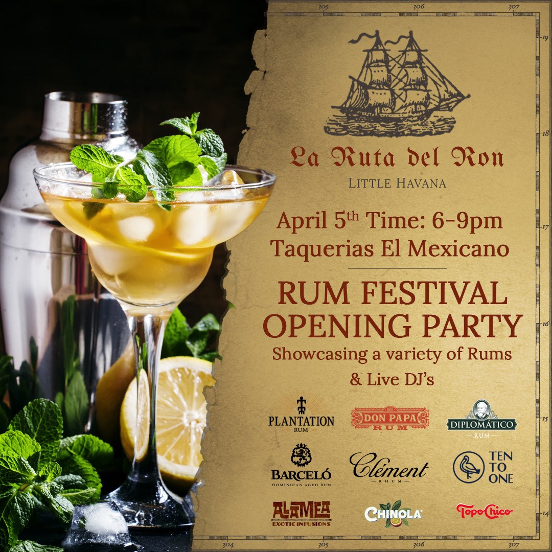 La Ruta de Ron Opening Night Party 4/5/21 – The Soul Of Miami