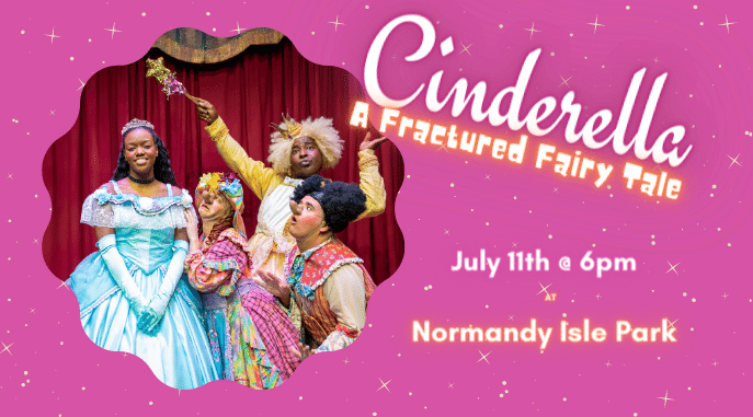 Cinderella A Fractured Fairy Tale 7/11/21 – The Soul Of Miami