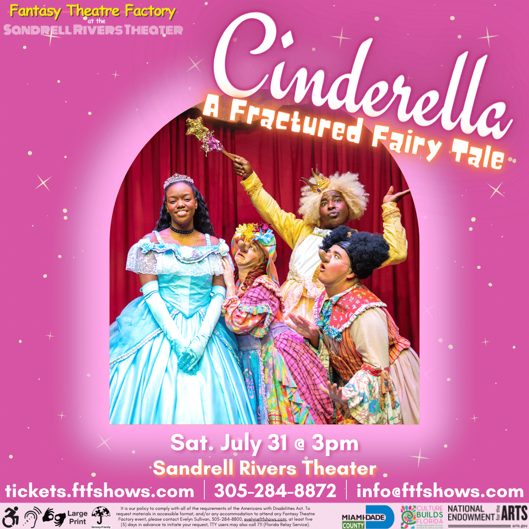 Cinderella: A Fractured Fairytale 7/31/21 – The Soul Of Miami