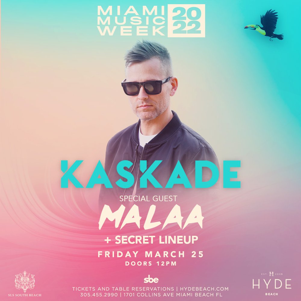 Miami Music Week 2022 | Kaskade & Friends 3/25/22 – The Soul Of Miami