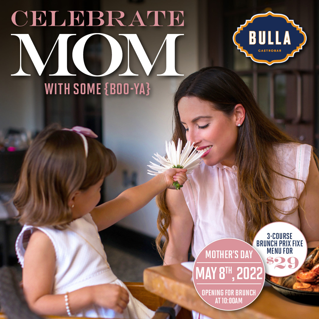 Celebrate Mothers Day at Bulla Gastrobar The Falls! 5/8/22 – The Soul ...