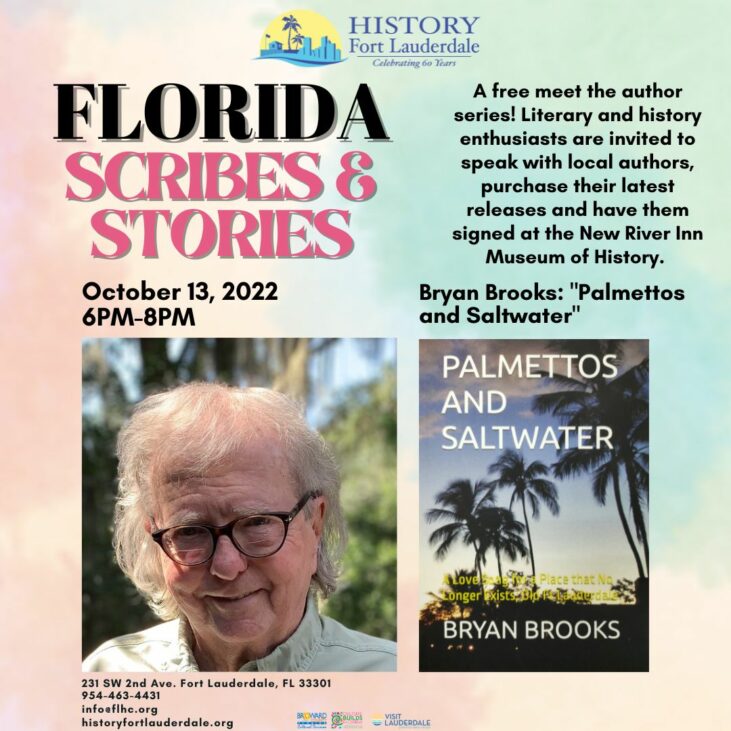 Meet Bryan Brooks at History Fort Lauderdale’s “Florida Scribes ...