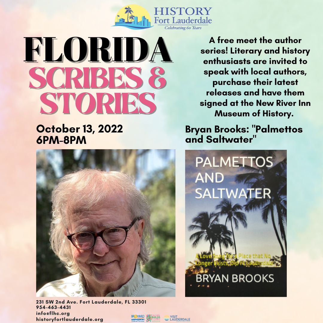 Meet Bryan Brooks at History Fort Lauderdale’s “Florida Scribes ...