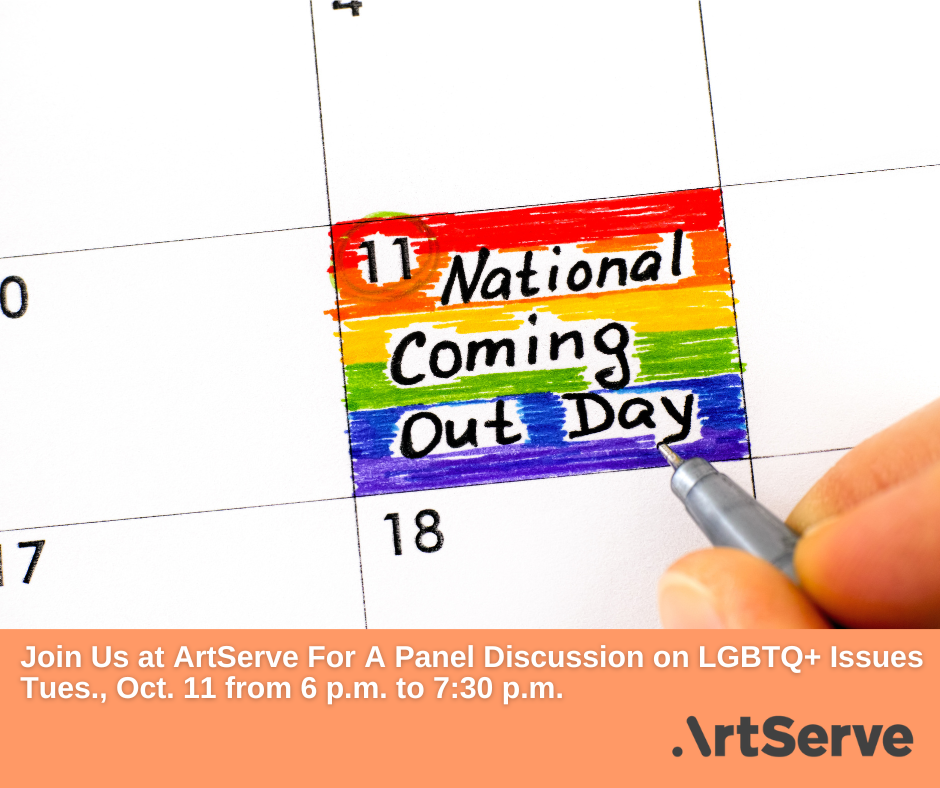 LGBTQ+ National Coming Out Day Panel Discussion at ArtServe 10/11/22 ...