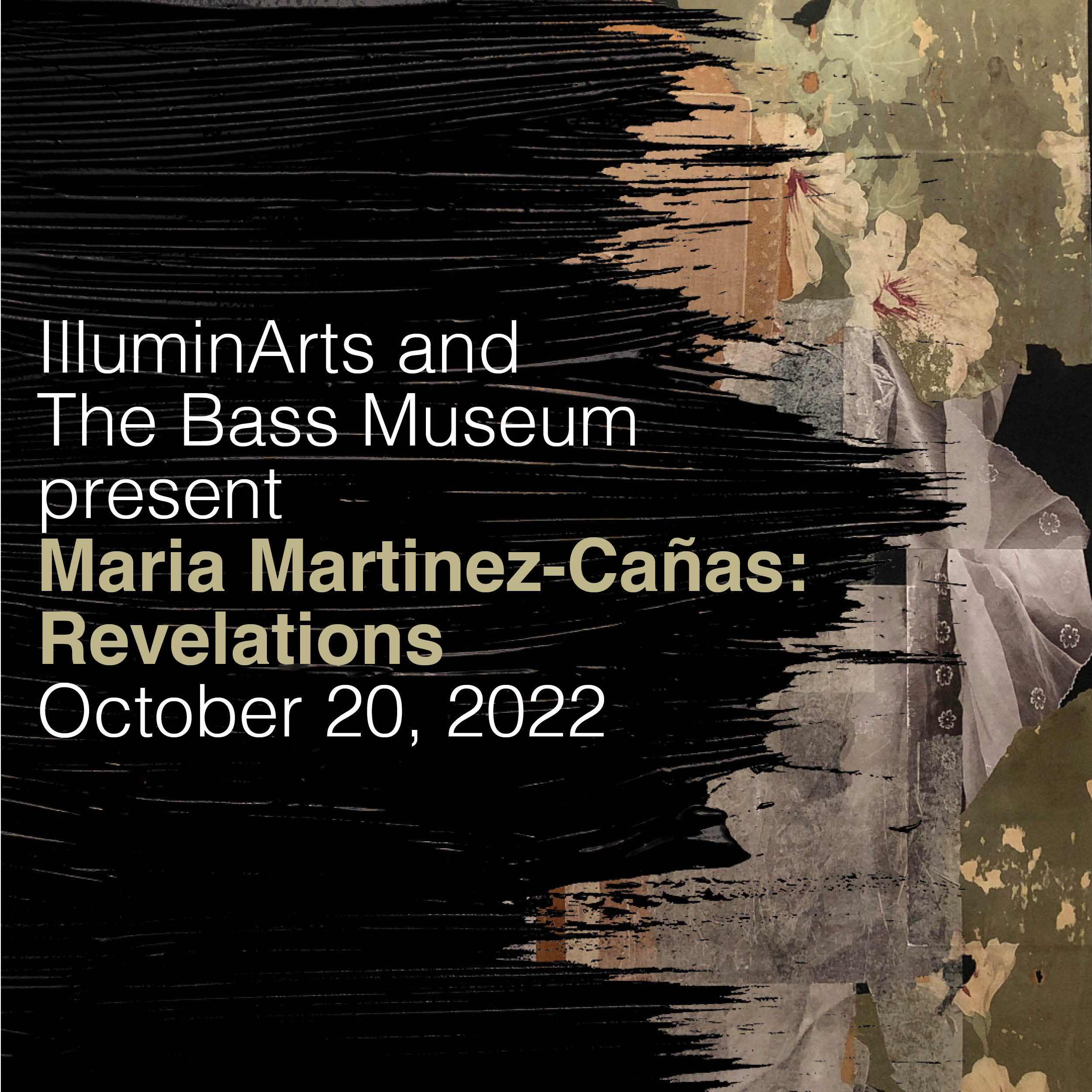 IlluminArts and The Bass Museum present Maria Martinez-Cañas ...