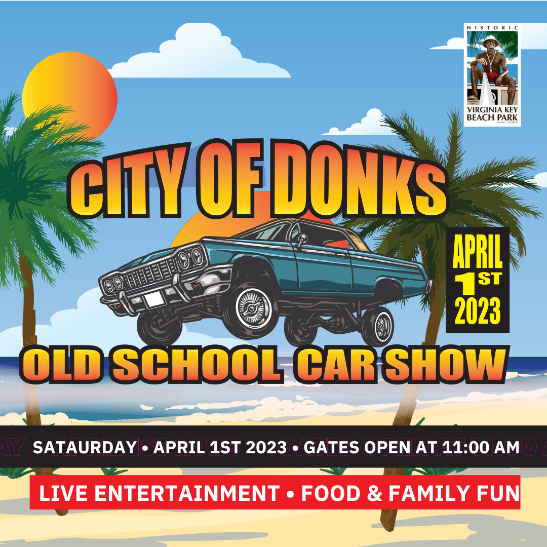 City of Donks Car Show 4/1/23 – The Soul Of Miami