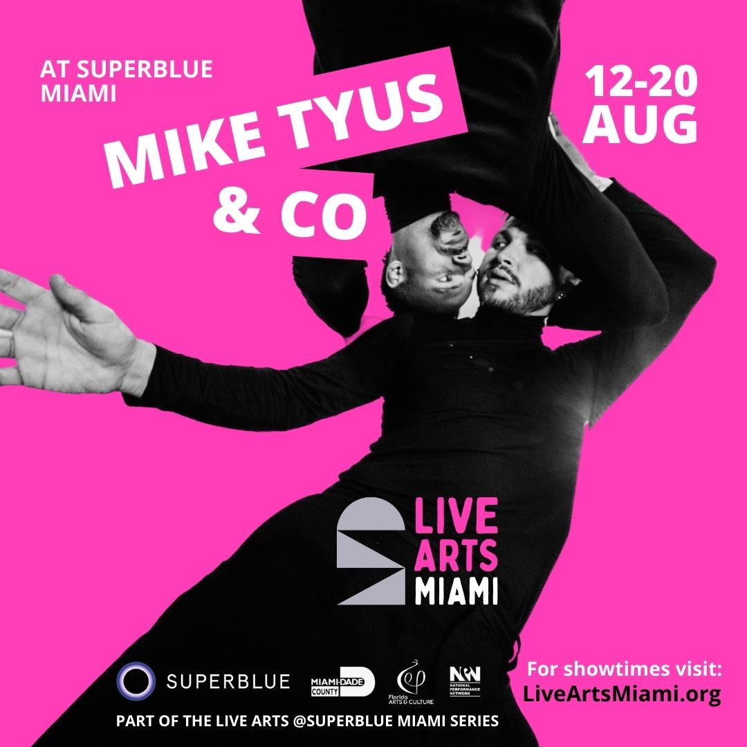 Live Arts Miami Presents Mike Tyus at Superblue Miami 8/12/23 – The ...
