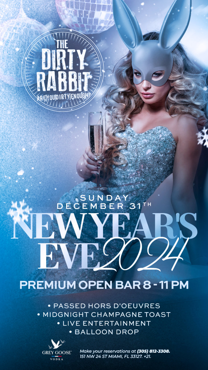 The Dirty Rabbit New Year’s Eve 2024 12/31/23 – The Soul Of Miami