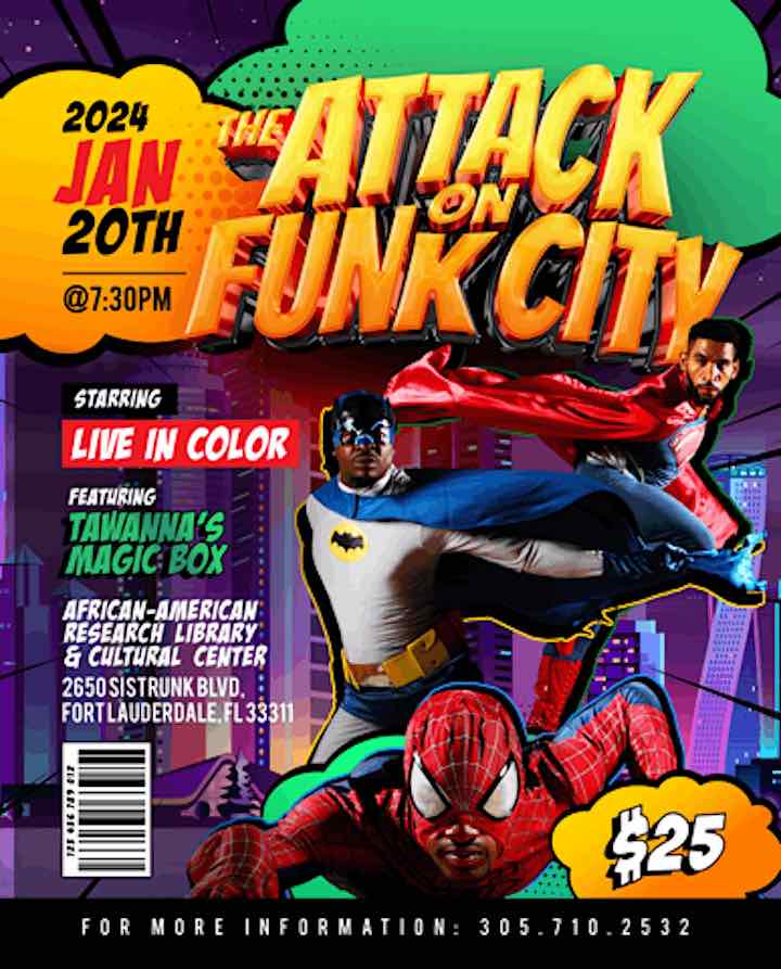 The Attack on Funk City 1/20/24 – The Soul Of Miami
