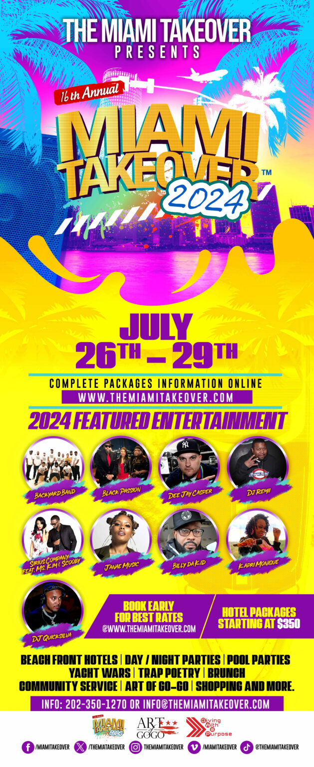 Miami Takeover 2024 7/26/24 – 7/29/24 – The Soul Of Miami
