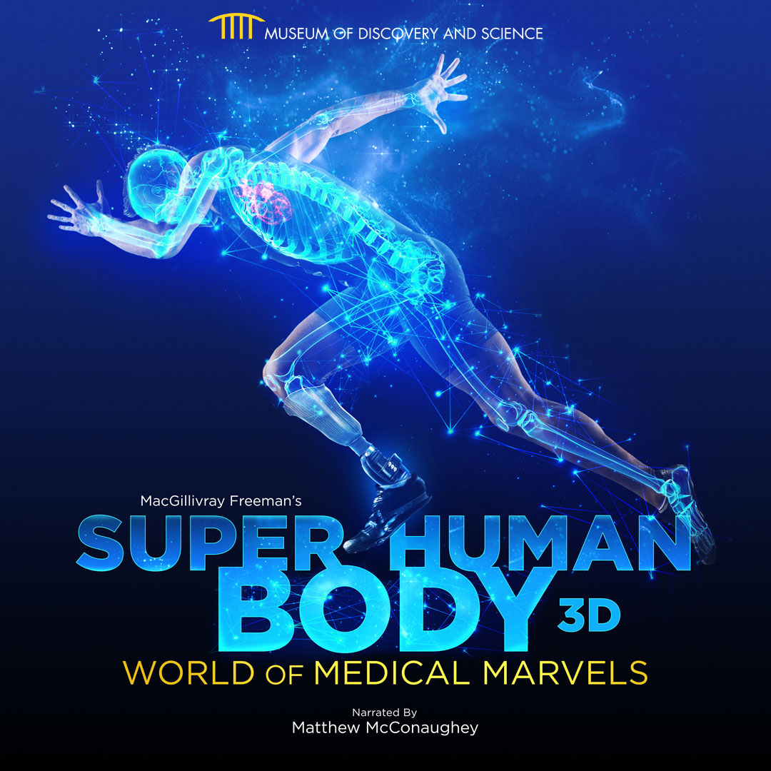 Superhuman Body: World of Medical Marvels at the AutoNation® IMAX® 3D ...