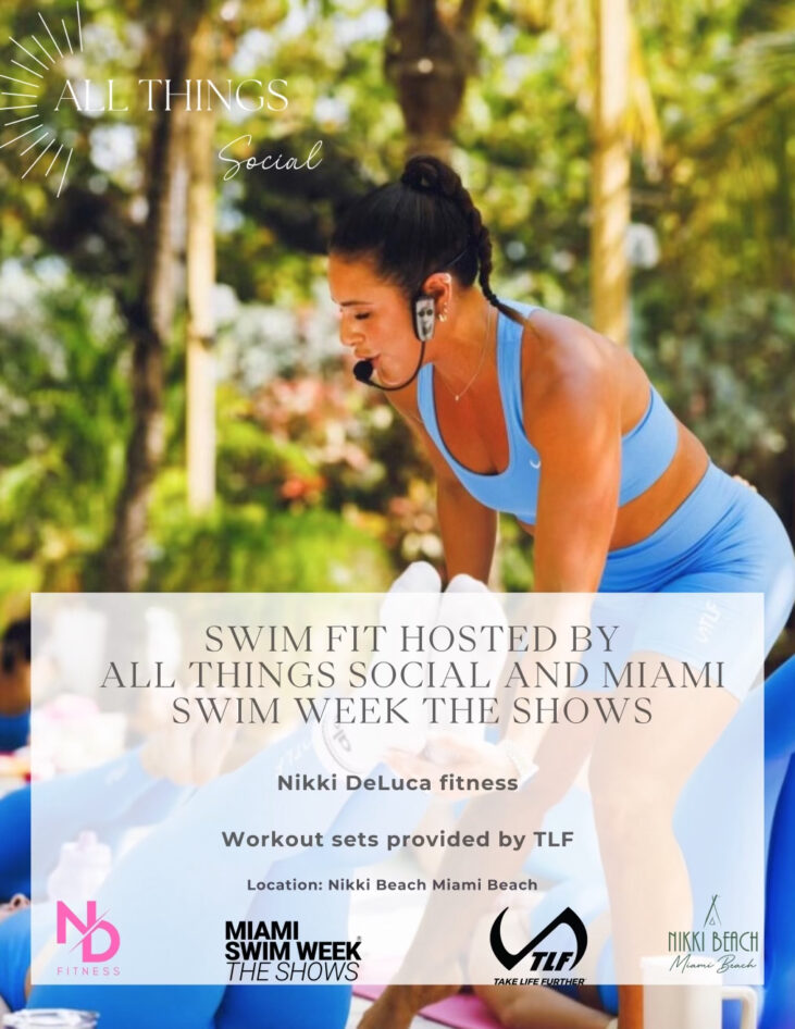“Swim Fit” at Nikki Beach Miami Beach 5/30/24 – The Soul Of Miami