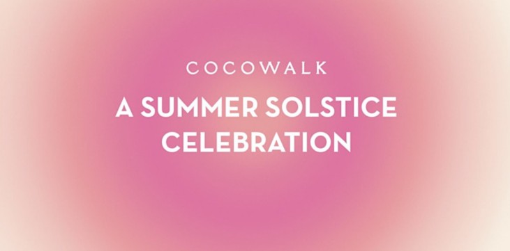 CocoWalk Presents A Summer Solstice Celebration 6/20/24 – The Soul Of Miami