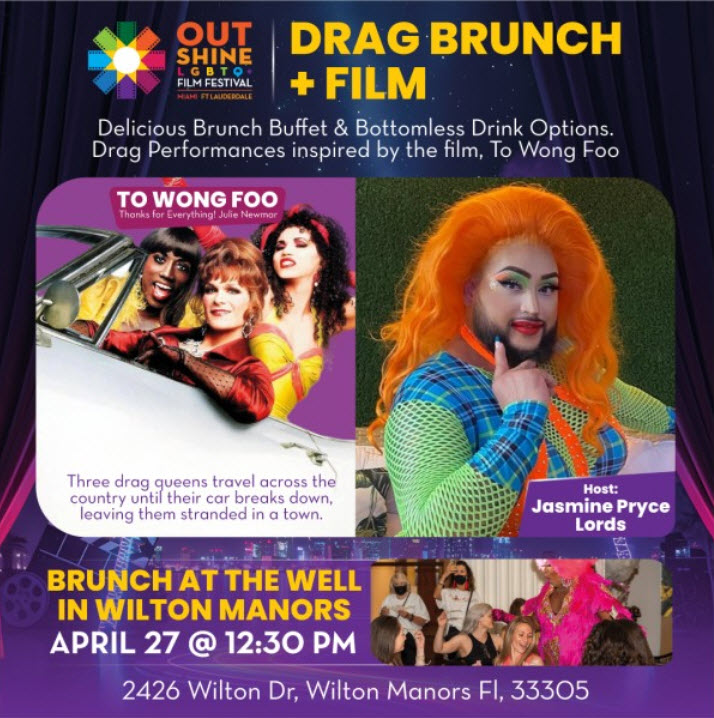 OUTshine LGBTQ+ Film Festival’s Drag Brunch To Wong Foo, Thanks for ...