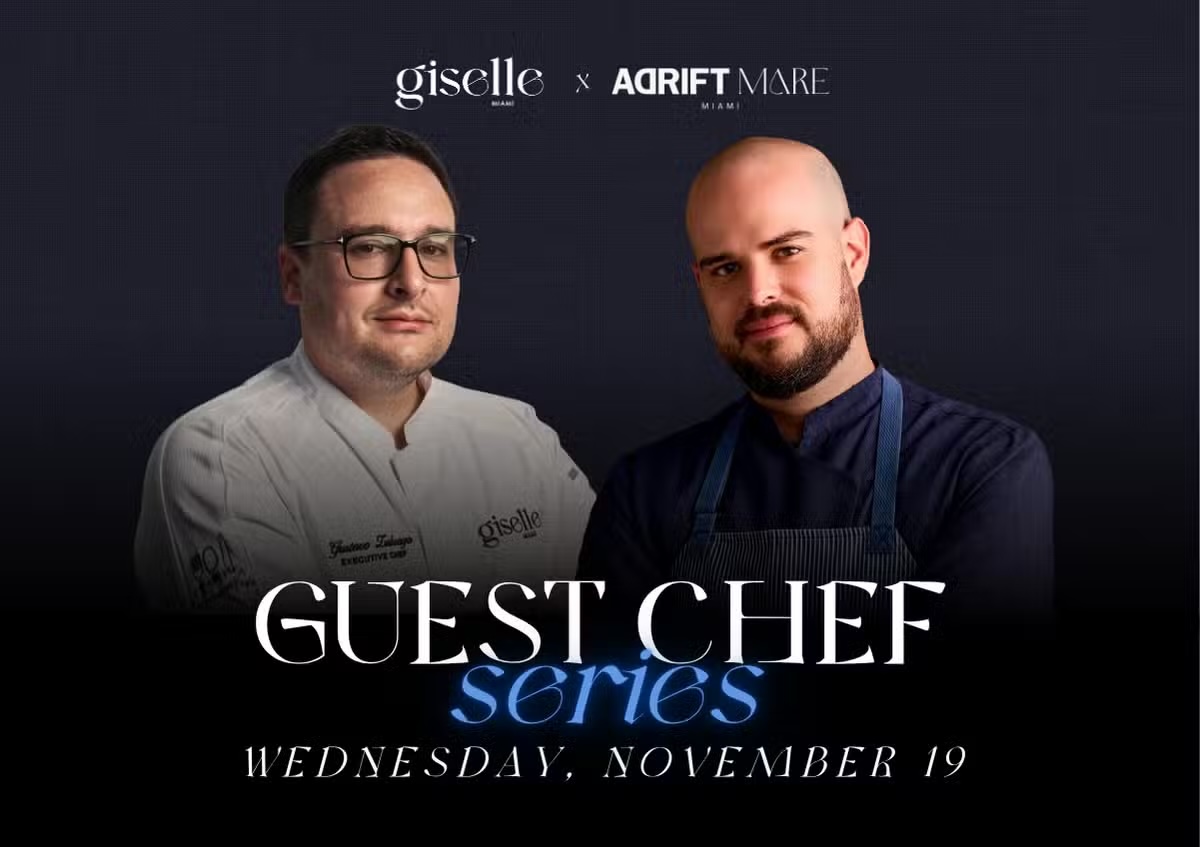 ADRIFT Mare x Giselle: Visiting Chef Series 11/19/25 – The Soul Of Miami