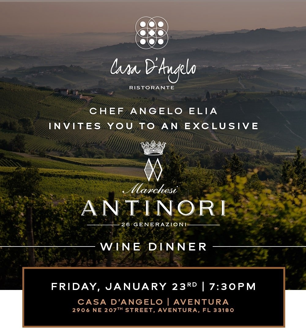 Antinori Wine Dinner at Casa D’Angelo Aventura 1/23/26 – The Soul Of Miami