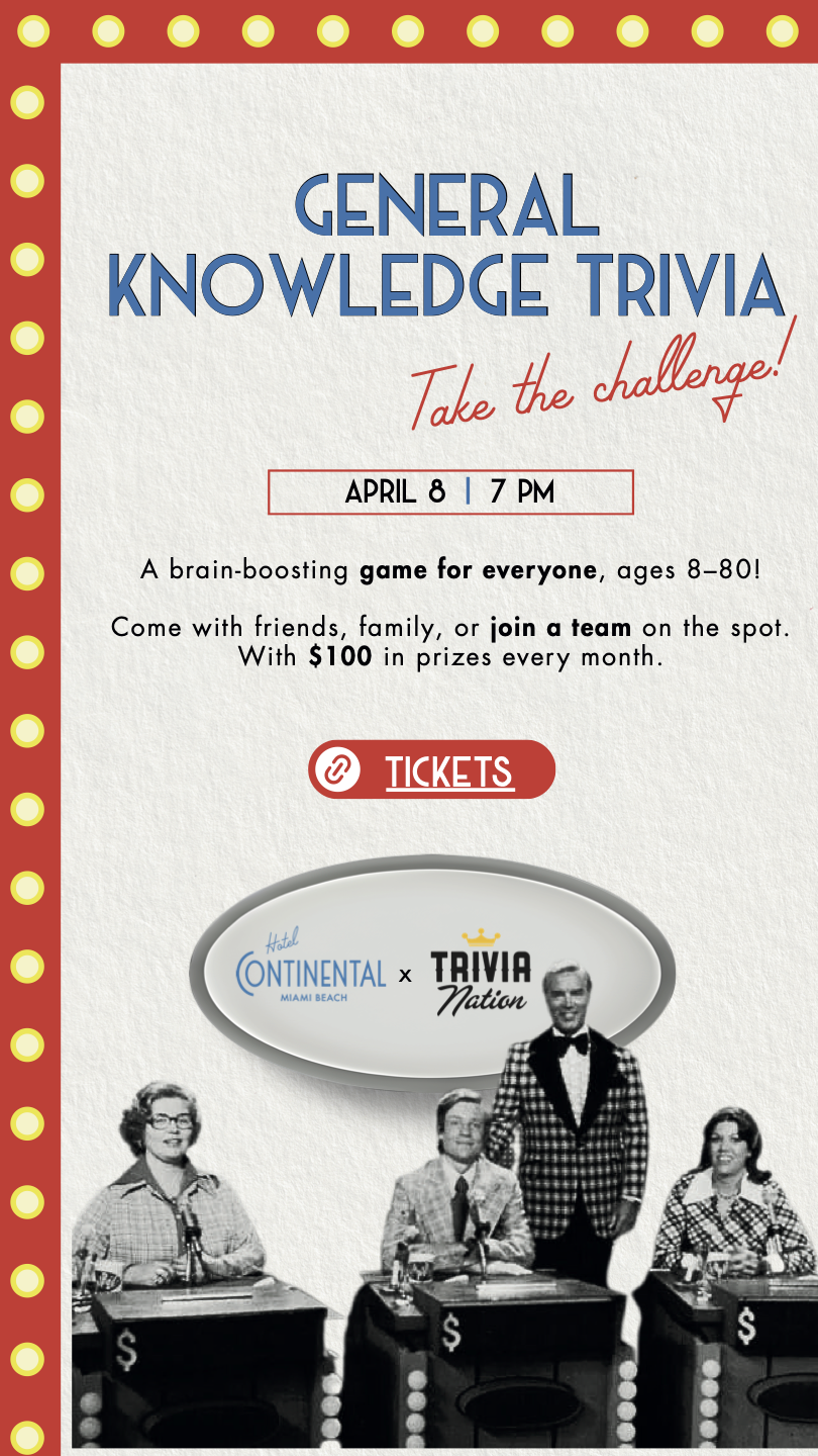 Trivia Nights with Trivia Nation at Hotel Continental Miami Beach 4/8 ...