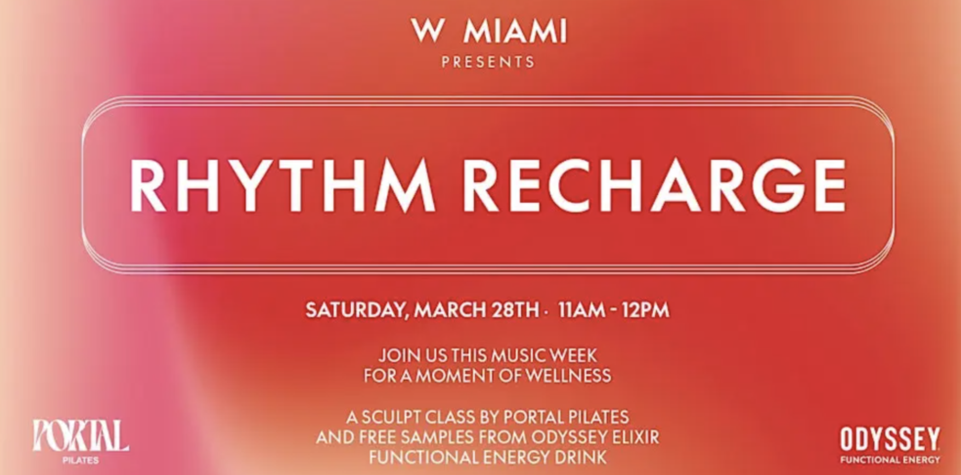 Rhythm Recharge: Portal Pilates x W Miami 3/28/26 – The Soul Of Miami